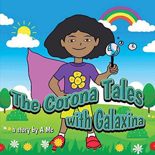 The Corona Tales with Galaxina by A Mc | Goodreads