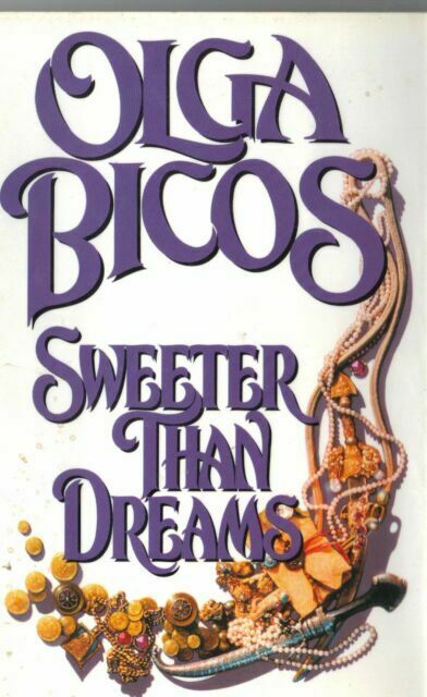 Sweeter Than Dreams by Olga Bicos | Goodreads