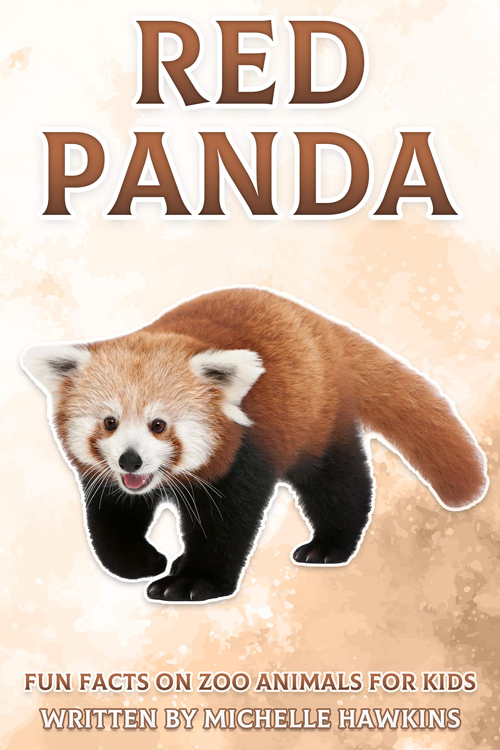 Red Panda: Fun Facts on Zoo Animals for Kids #19 by Michelle Hawkins ...