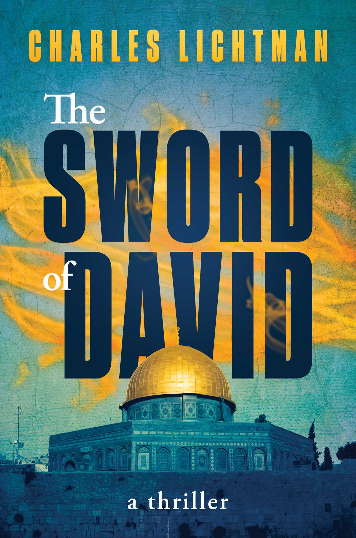 The Sword of David by Charles Lichtman | Goodreads