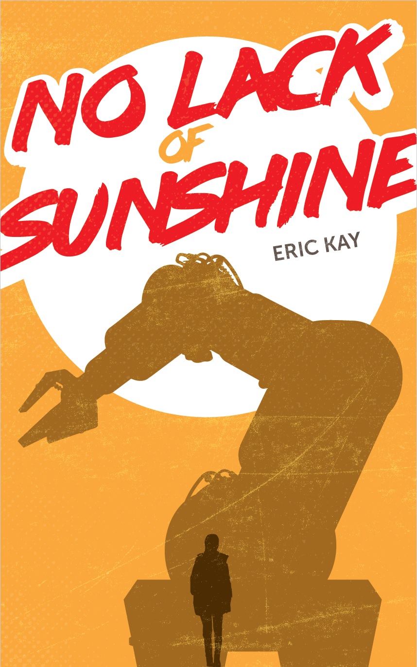 No Lack of Sunshine by Eric Kay | Goodreads