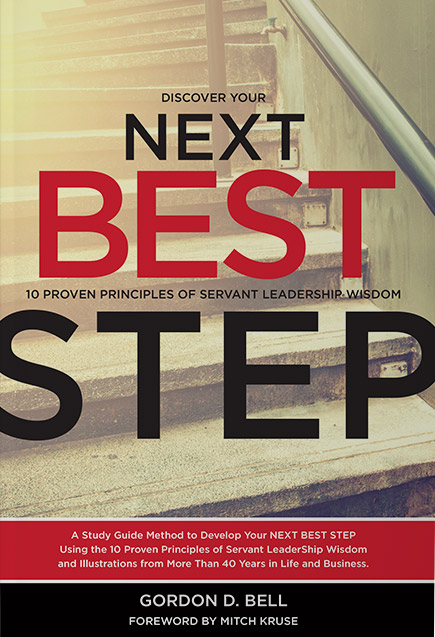 Discover Your Next Best Step: 10 Proven Principles of Servant ...