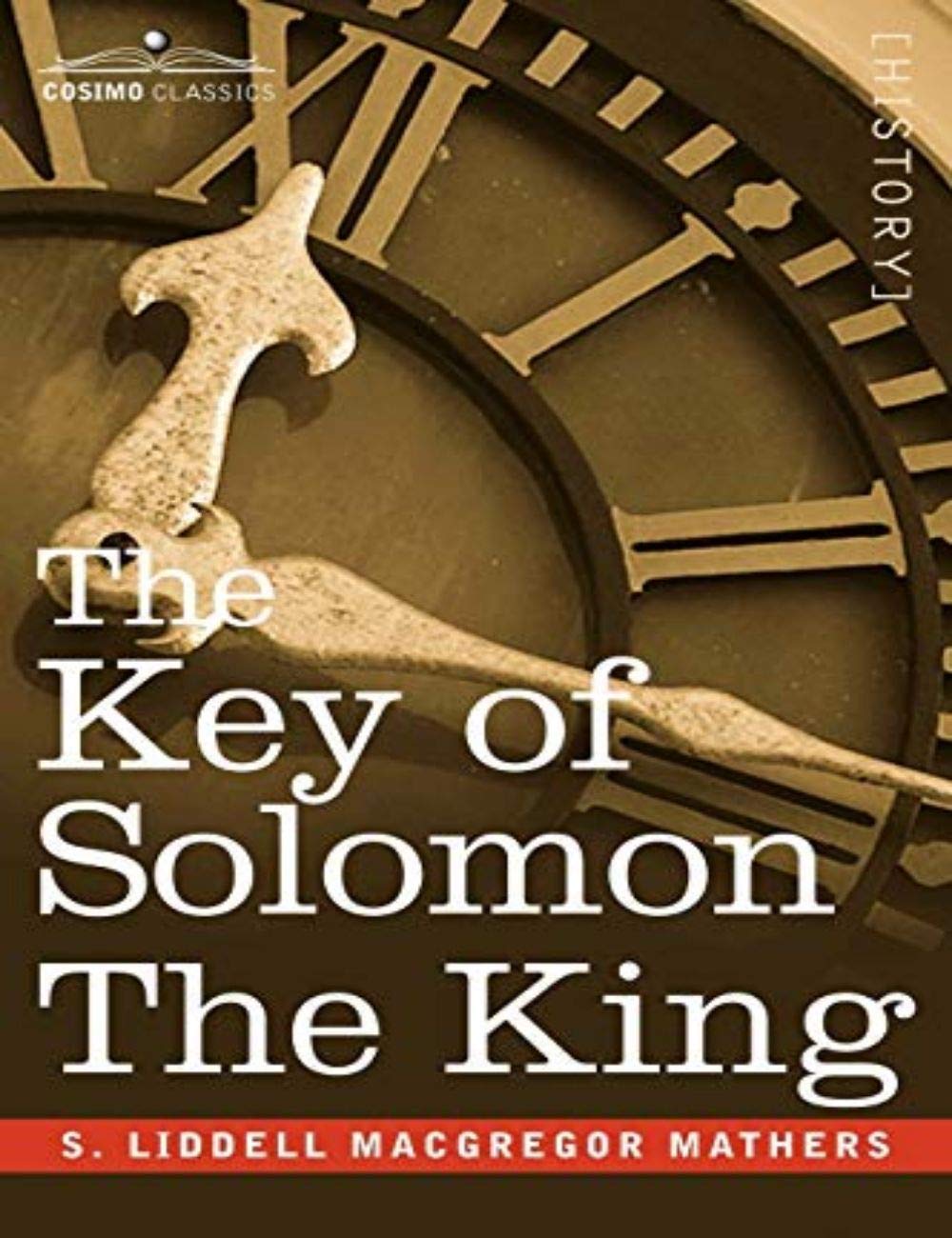 The Key of Solomon the King by S.L. MacGregor Mathers | Goodreads