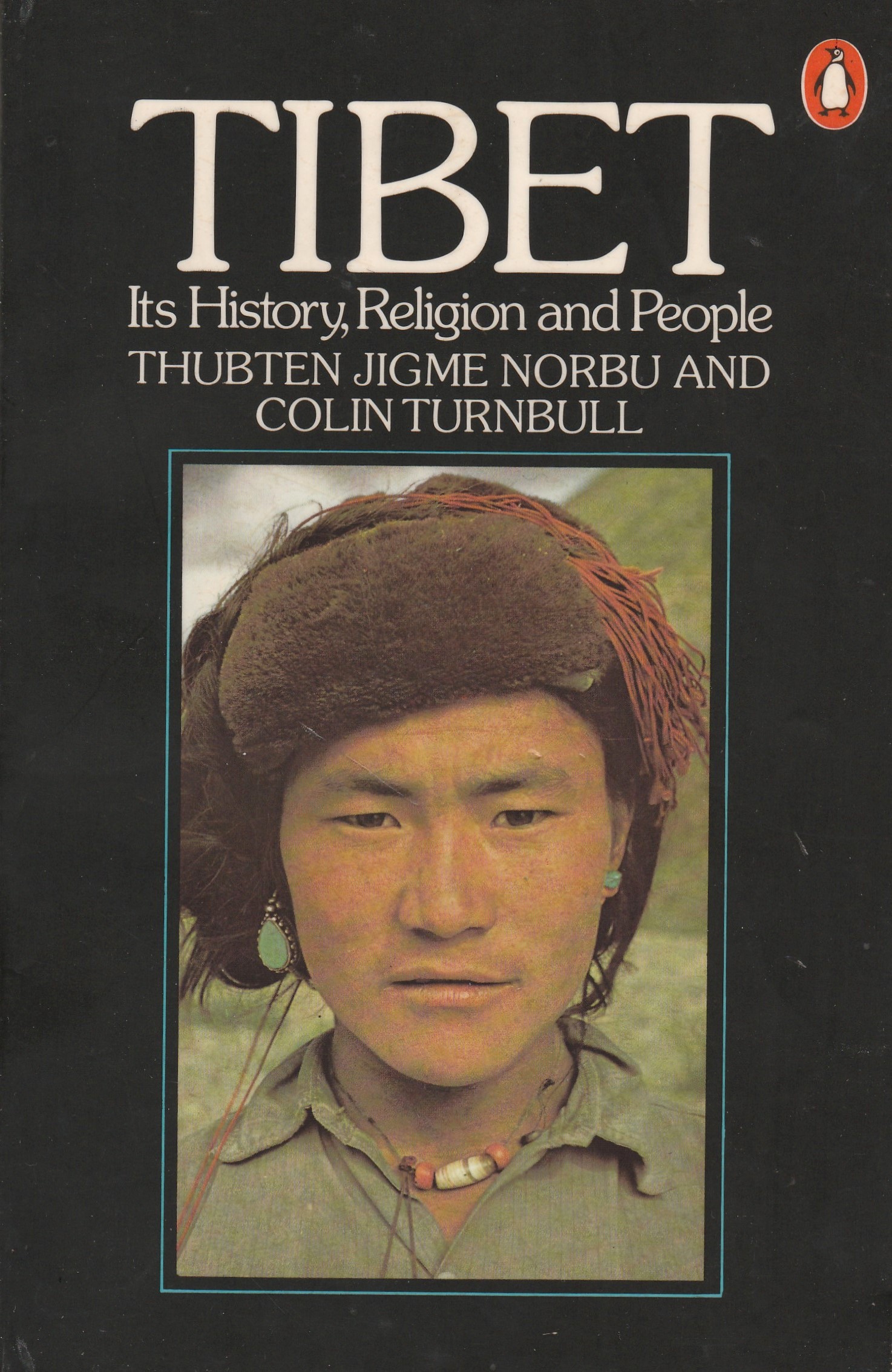 Tibet: Its History, Religion And People by Thubten Jigme Norbu | Goodreads