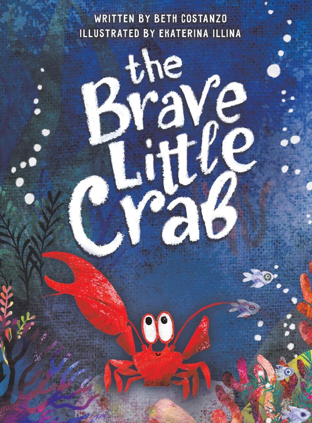 The Brave Little Crab - A Children’s Book for Ages 4-10, Discover the ...
