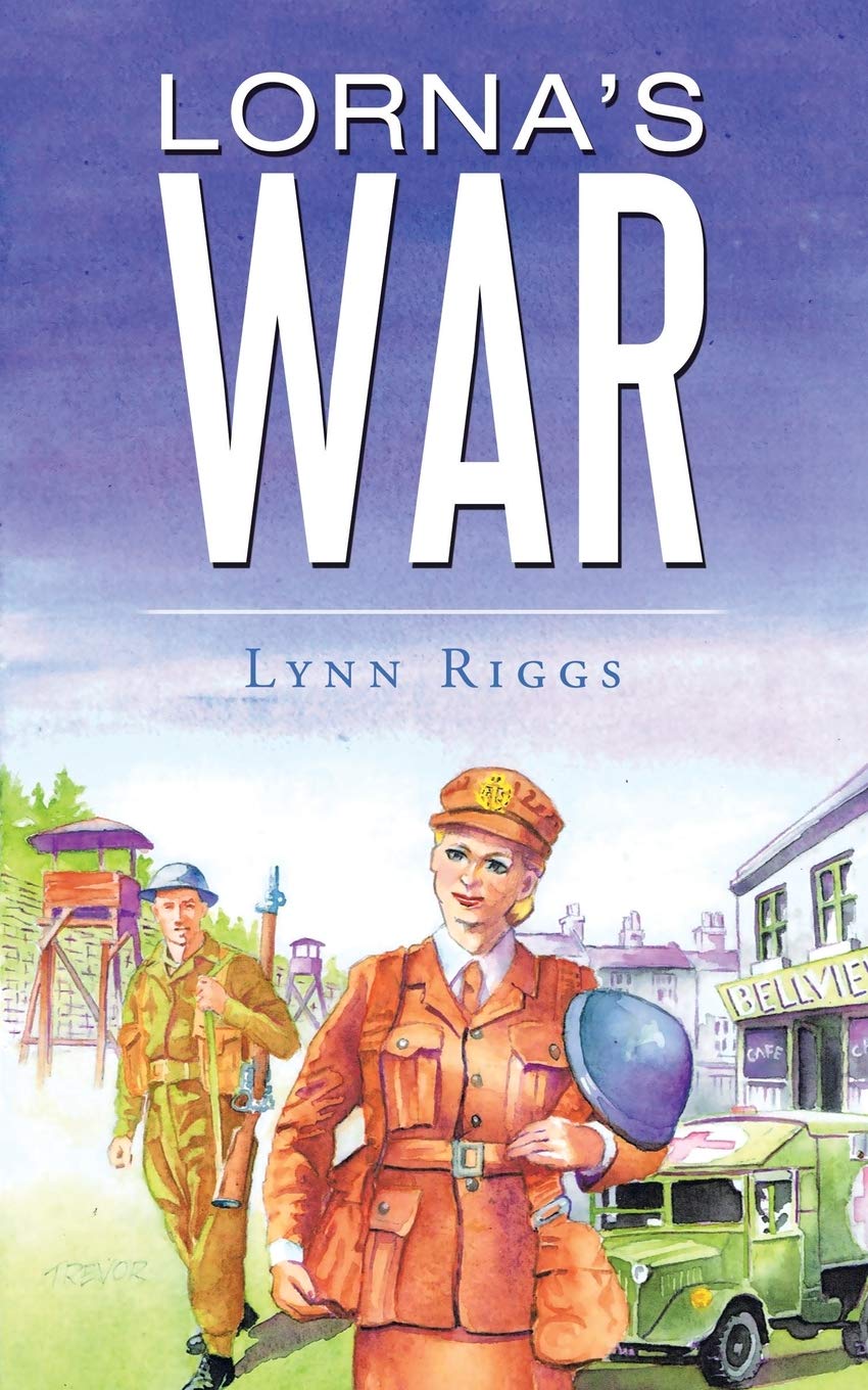 Lorna's War by Lynn Riggs | Goodreads
