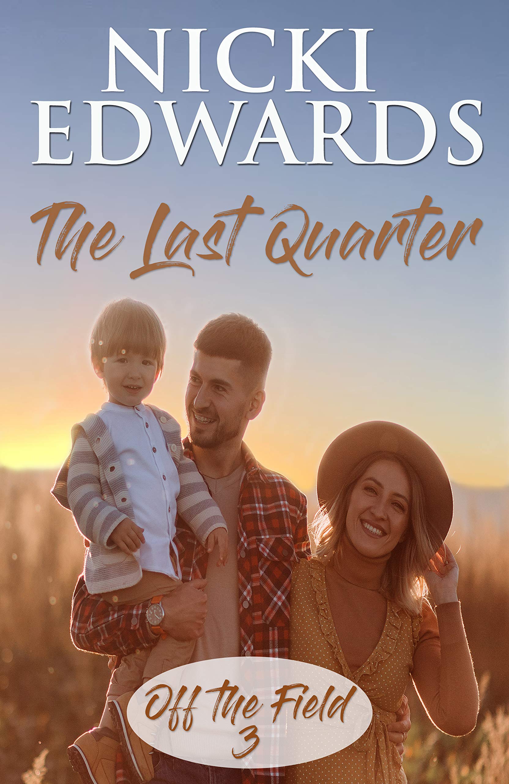 The Last Quarter (Off The Field Book 3) by Nicki Edwards | Goodreads