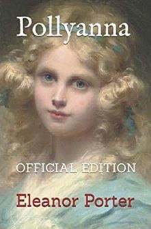 Pollyanna (Official Edition) by Eleanor H. Porter | Goodreads