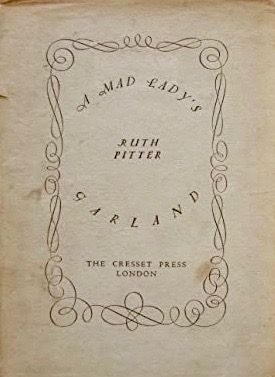 A Mad Lady's Garland by Ruth Pitter | Goodreads