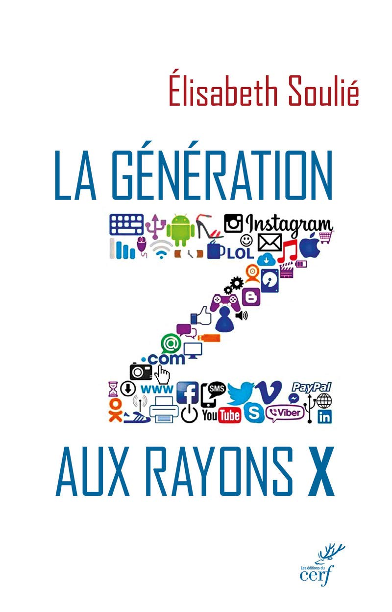 LA GENERATION Z AUX RAYONS X by Elisabeth SOULIE ELISABETH | Goodreads