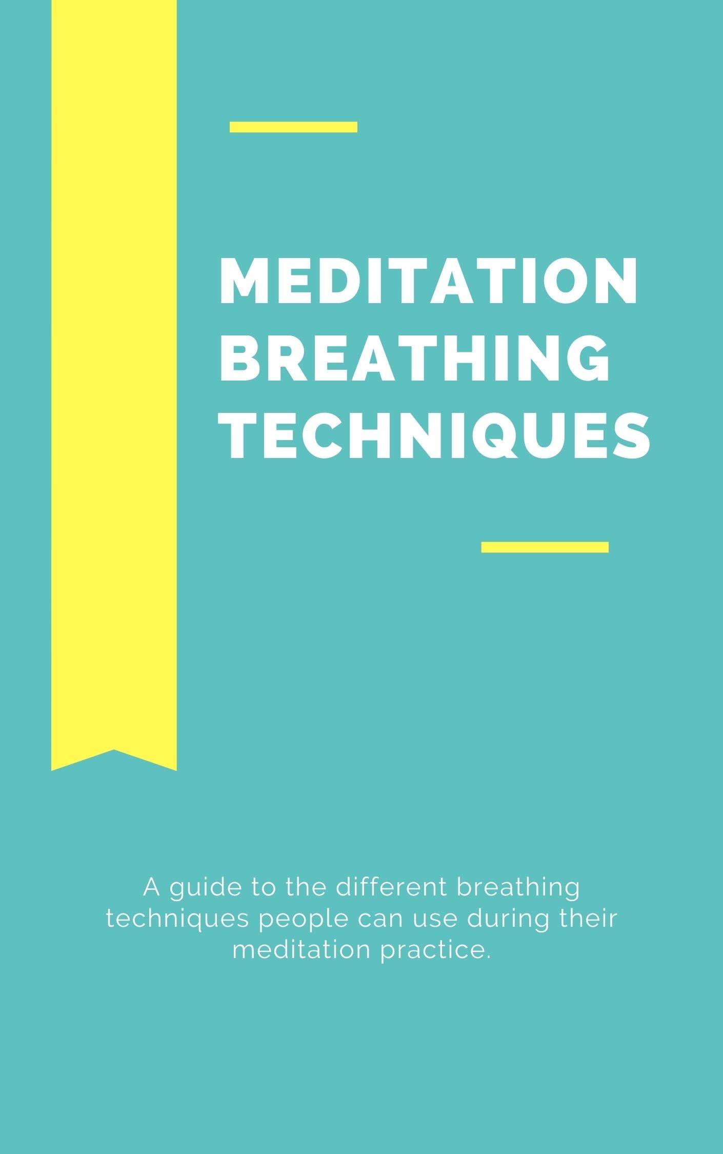 Meditation Breathing Techniques: A guide to the different breathing ...