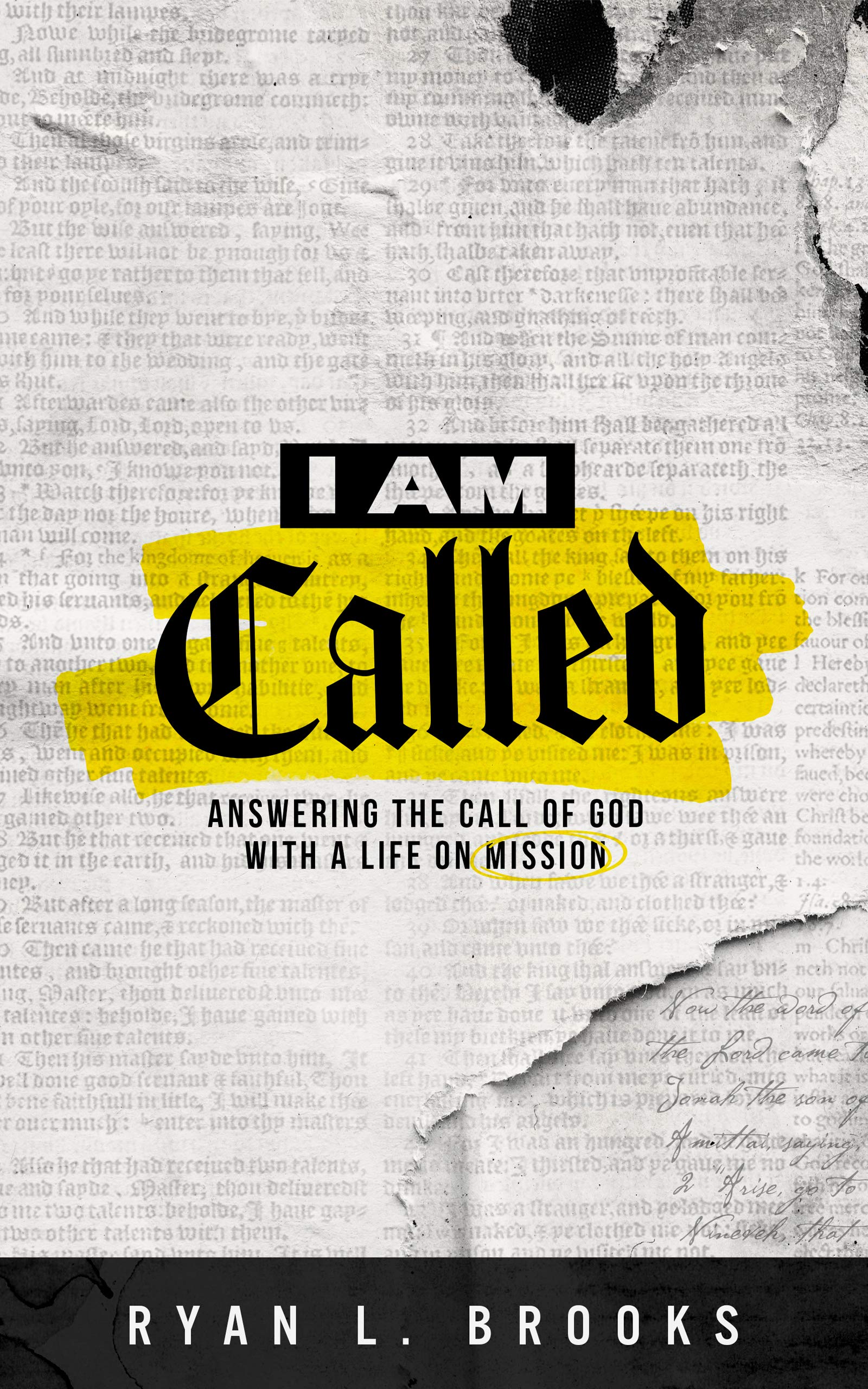 I Am Called: Answering the Call of God with a Life on a Mission by Ryan ...