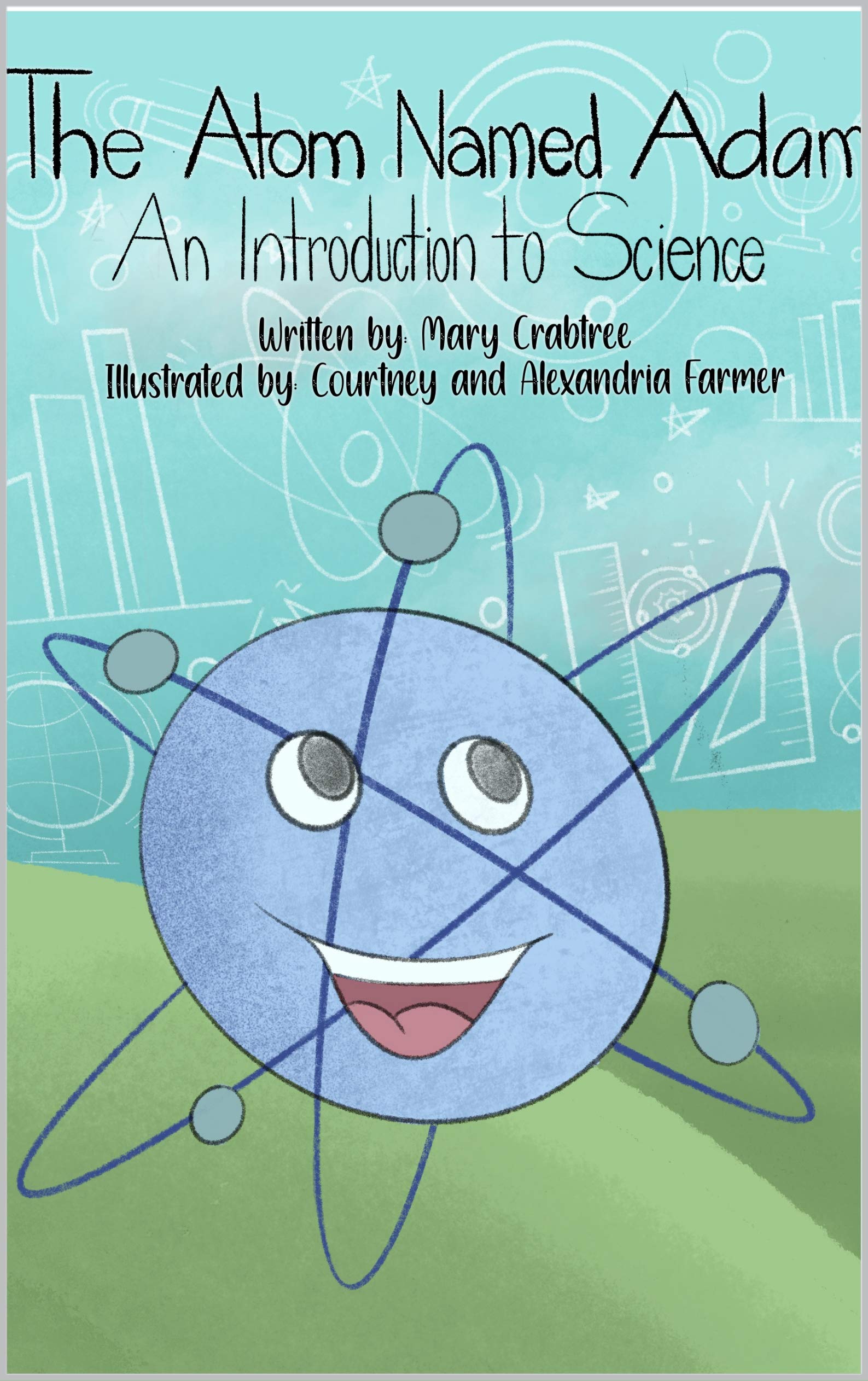 The Atom Named Adam: An Introduction to Science by Mary Crabtree ...