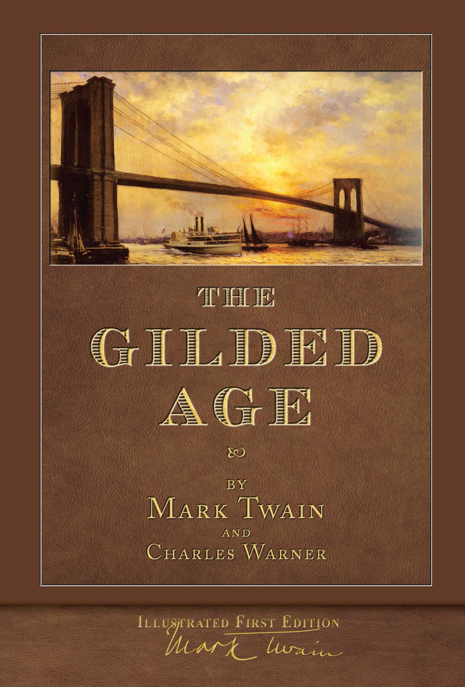 The Gilded Age (Illustrated First Edition): 100th Anniversary ...
