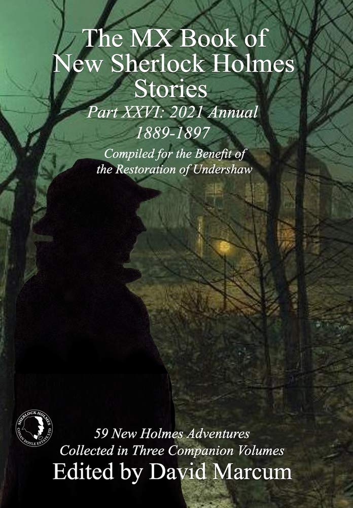 The MX Book of New Sherlock Holmes Stories Part XXVI: 2021 Annual 1889 ...