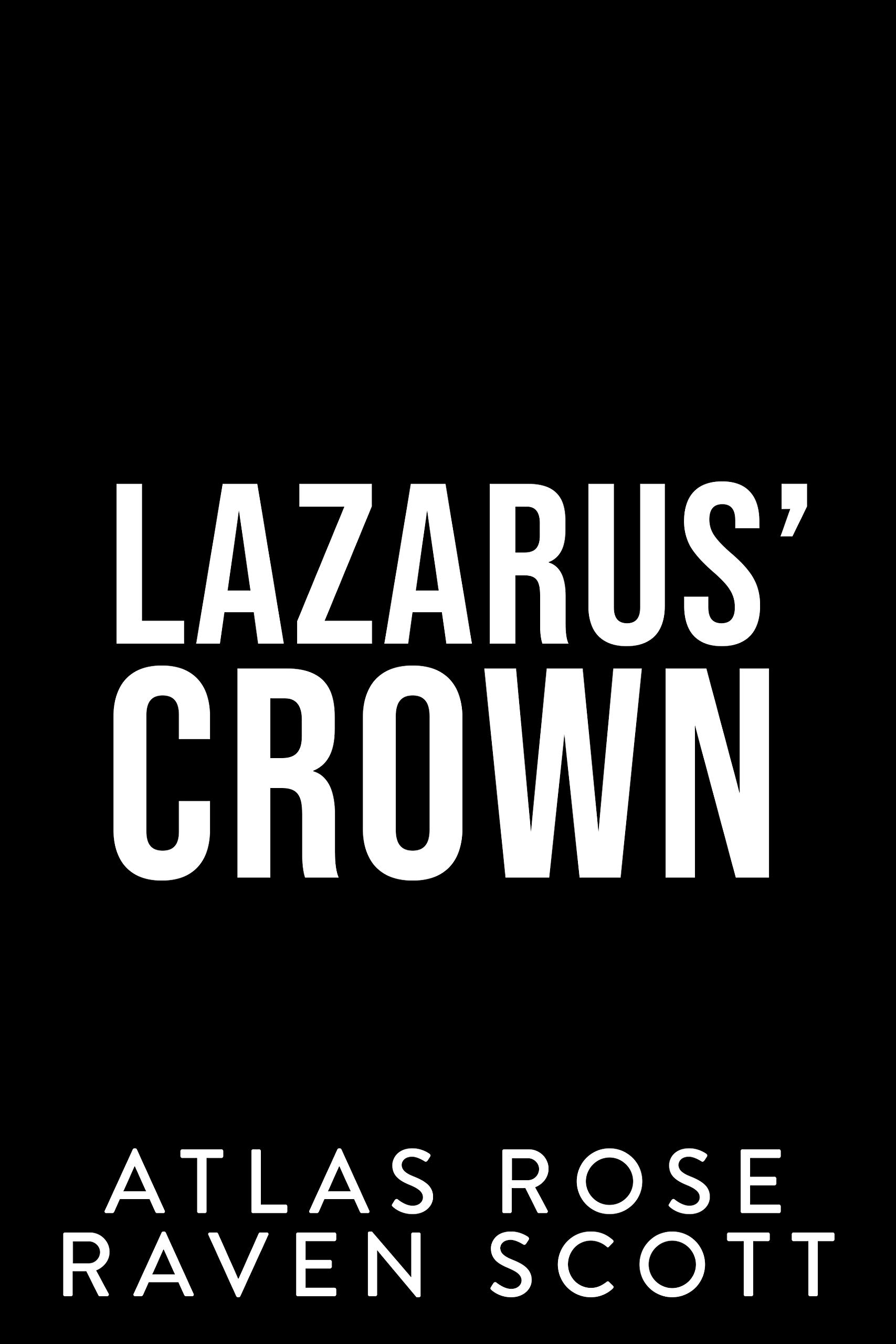 Lazarus' Crown (Cosa Nostra Institute Book 2) by Atlas Rose | Goodreads