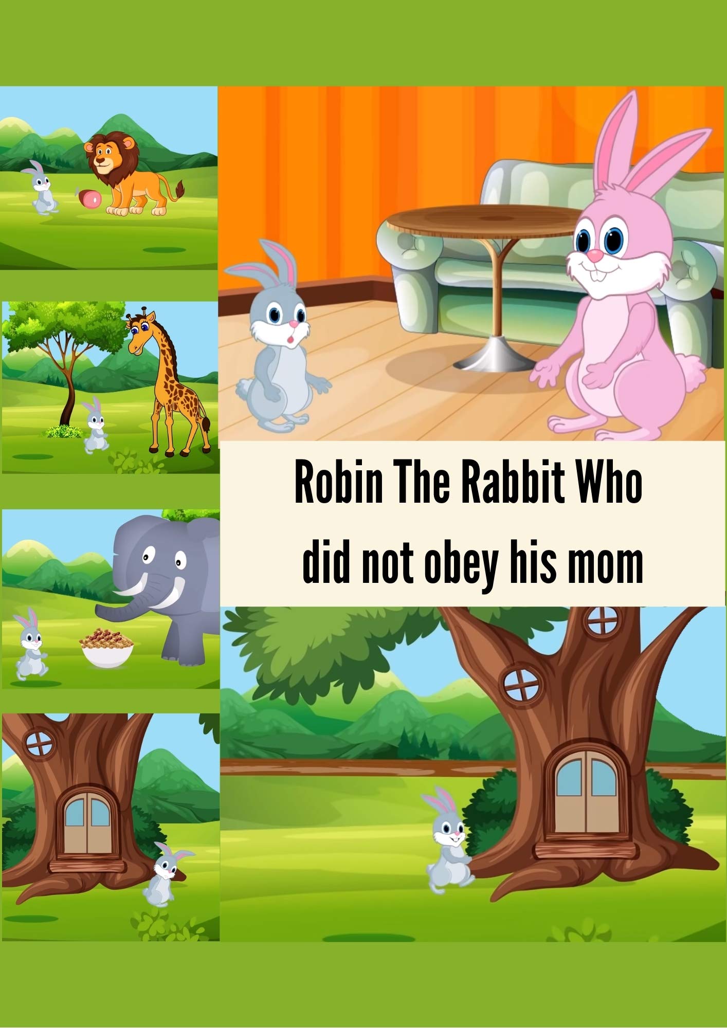 Robin the rabbit who did not obey his mom: Short moral story for kids ...