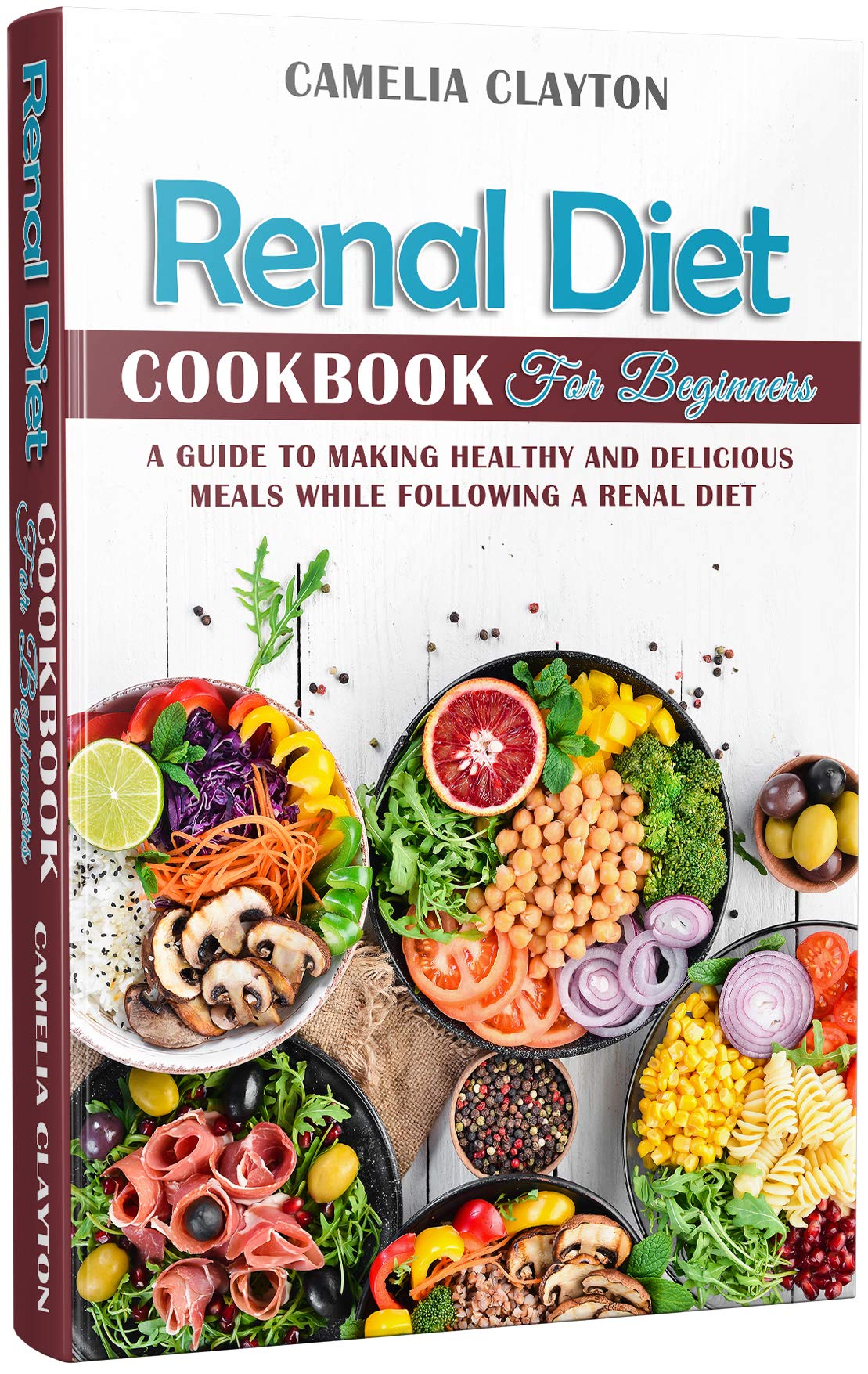 Renal Diet Cookbook for Beginners: A Guide to Making Healthy and Delicious Meals While Following ...