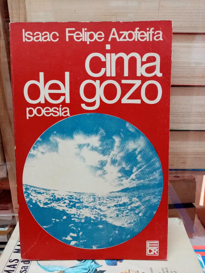 Cima del gozo by Isaac Felipe Azofeifa | Goodreads
