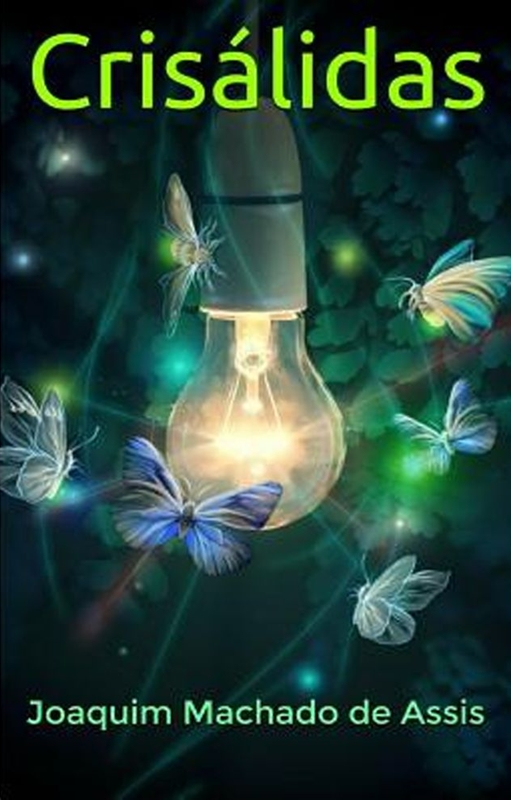 Crisálidas by Machado de Assis | Goodreads