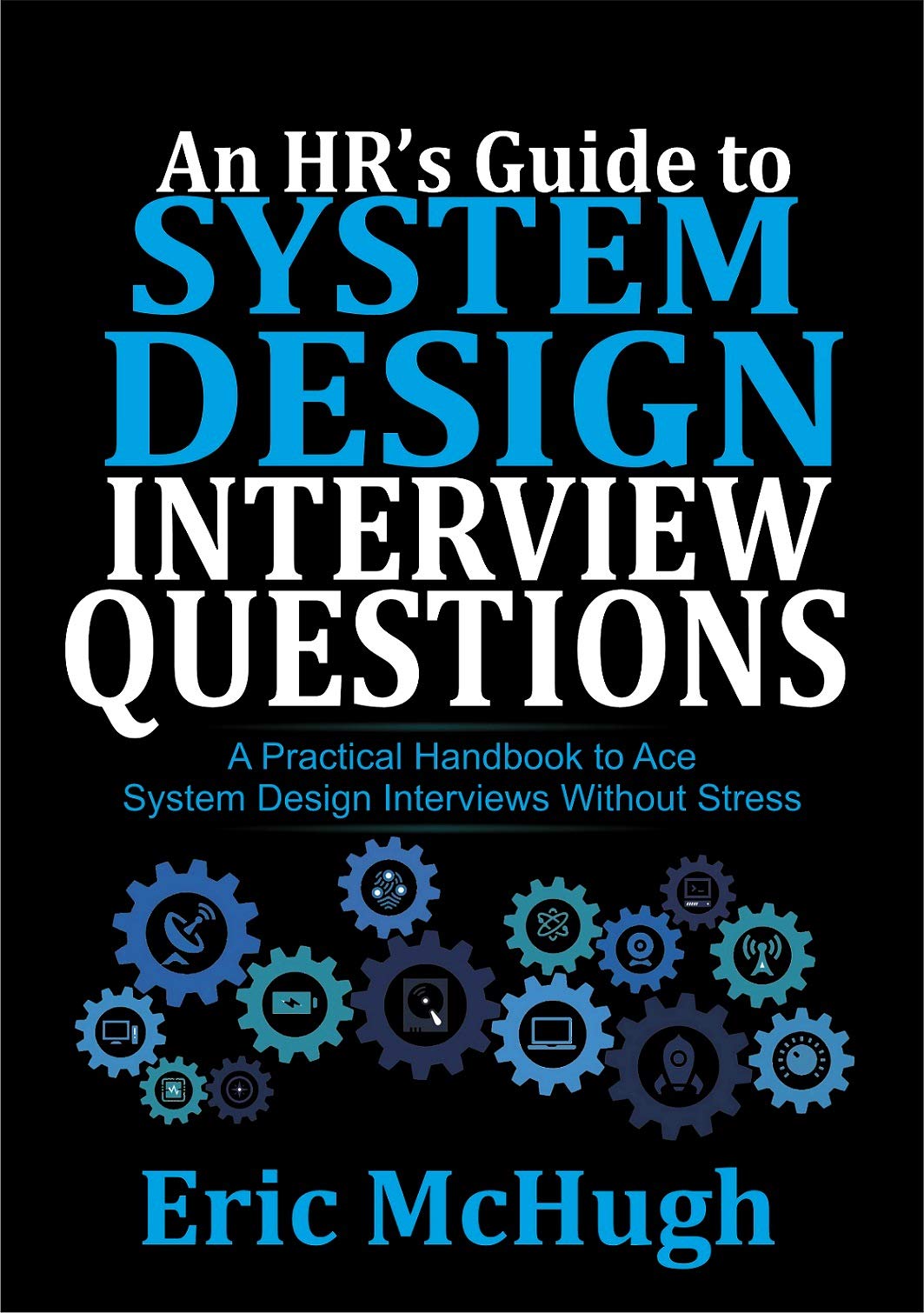 An HR’s Guide to System Design Interview Questions : A Practical ...