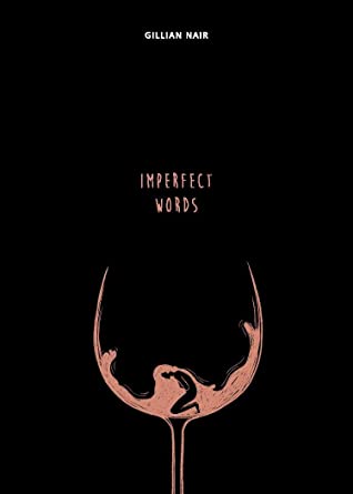 Imperfect Words by Gillian Nair | Goodreads