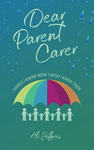 Dear Parent Carer By Ali Jeffries Goodreads