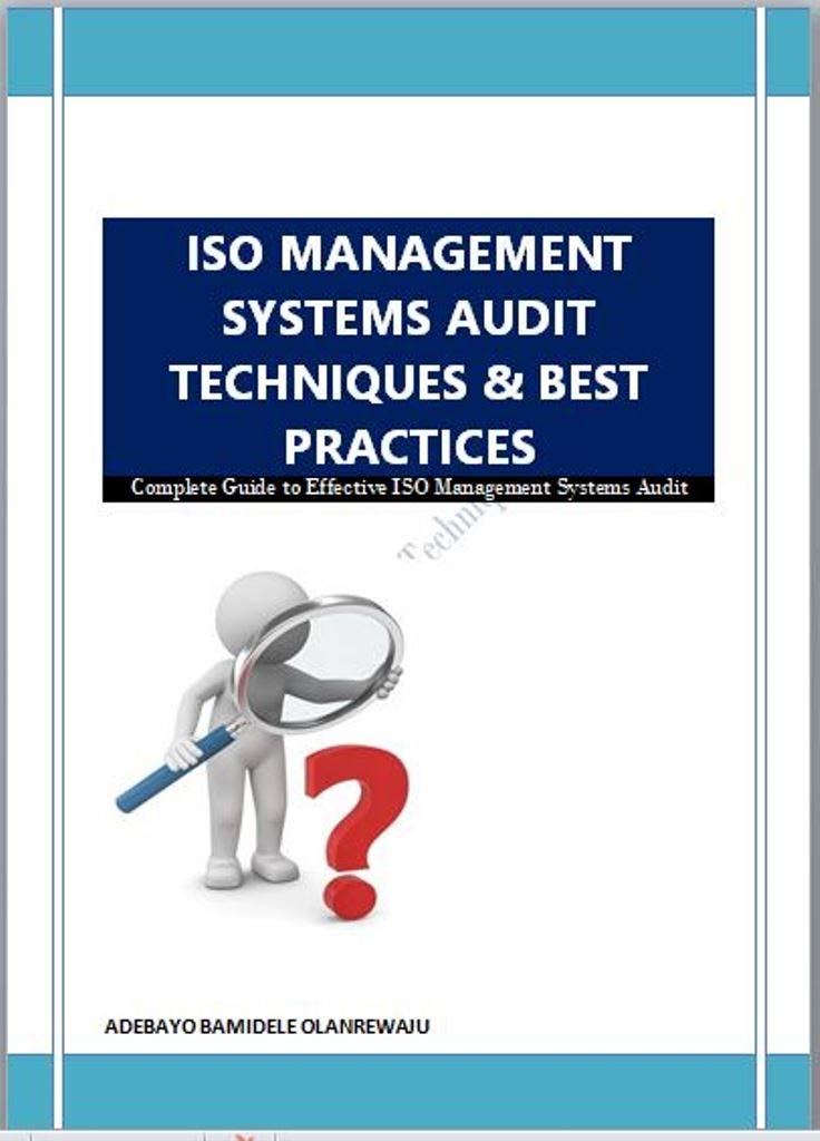 ISO Management Systems Audit Techniques & Best Practices: Complete ...