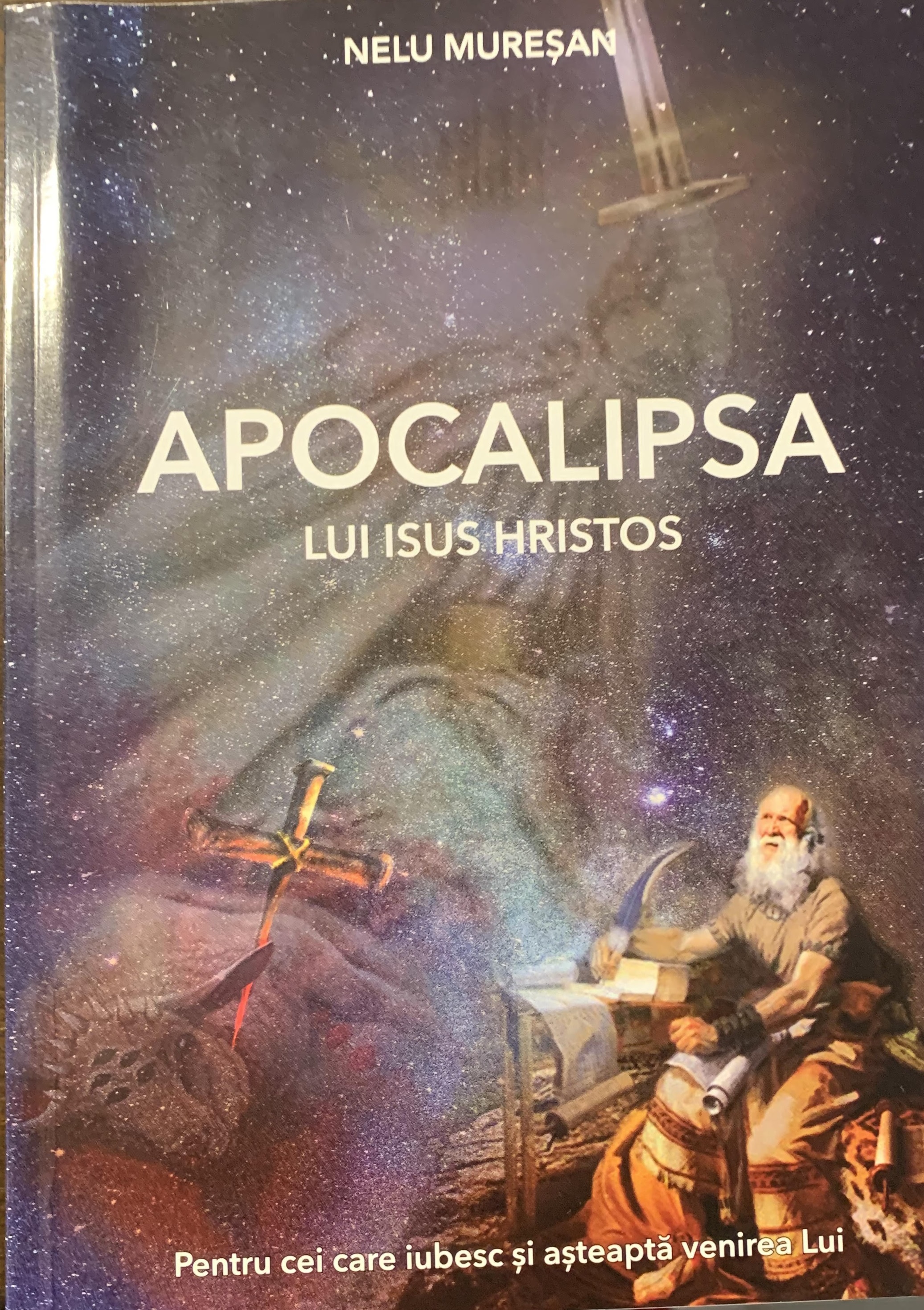 Apocalipsa lui Isus Hristos: pentru cei care așteaptă și iubesc venirea ...