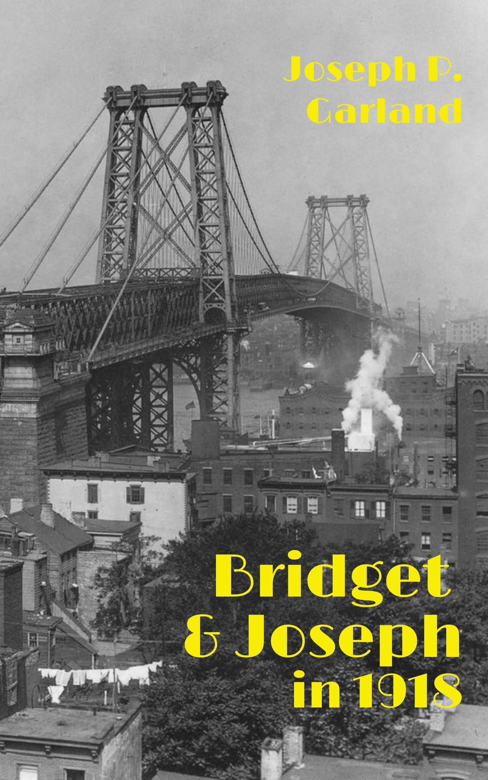 Bridget & Joseph in 1918 by Joseph P. Garland | Goodreads