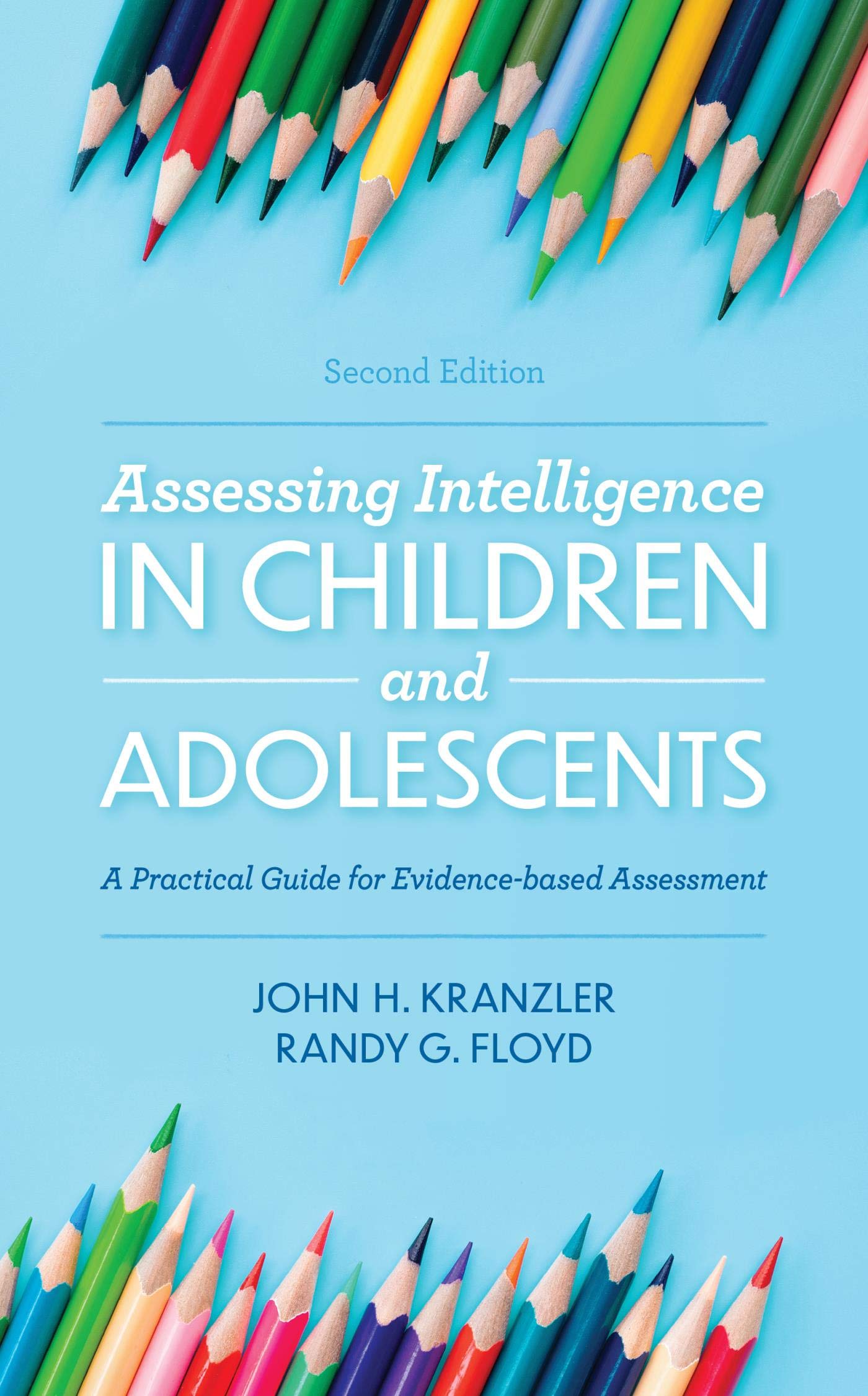 Assessing Intelligence in Children and Adolescents: A Practical Guide ...
