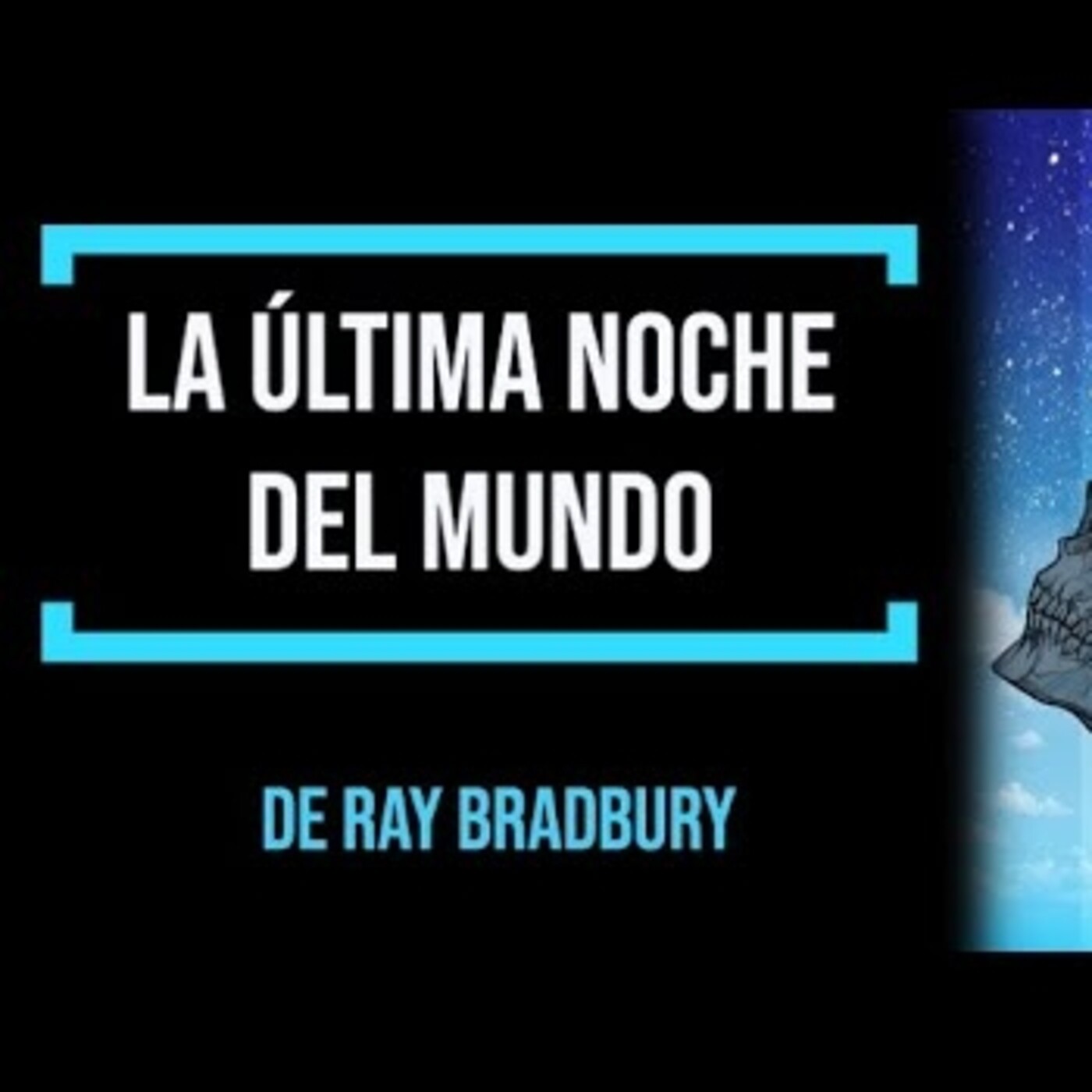 La Última Noche del Mundo by Ray Bradbury | Goodreads