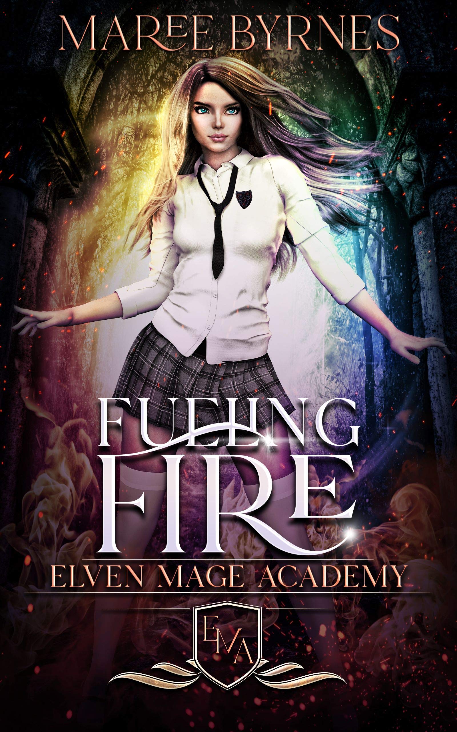 Fueling Fire: Elven Mage Academy by Maree Byrnes | Goodreads