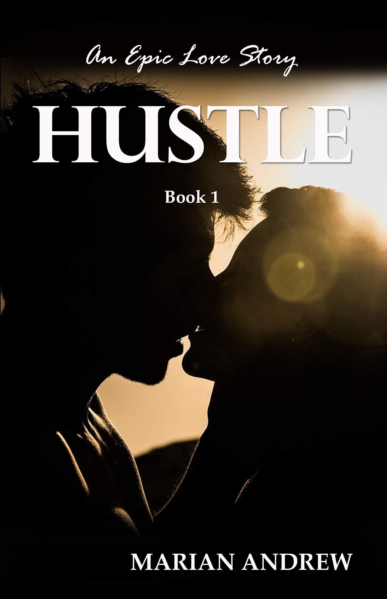 Hustle (Hustle Trilogy #1) by Marian Andrew | Goodreads