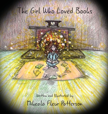 The Girl Who Loved Books by Mikeala Fleur Patterson | Goodreads