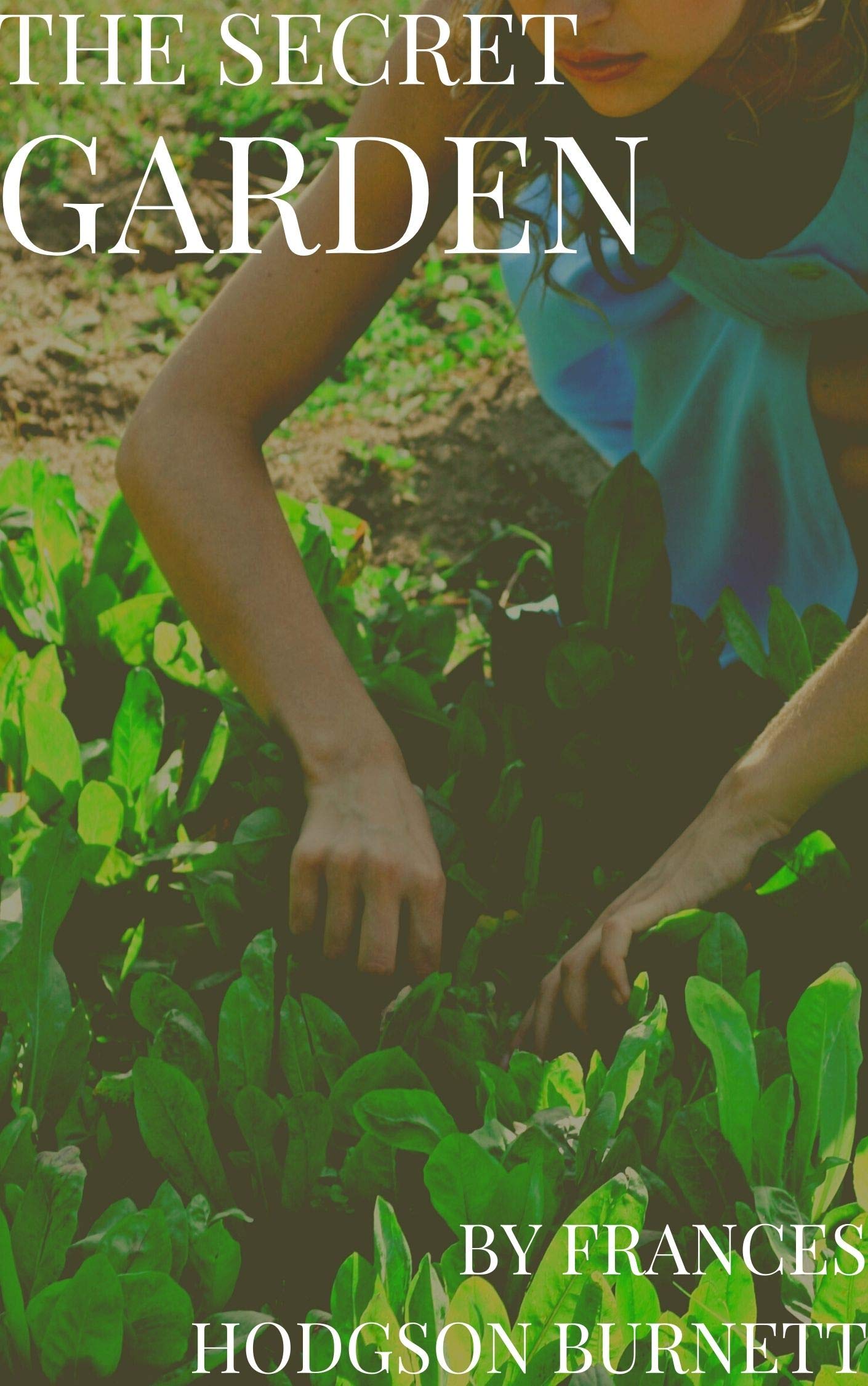 The Secret Garden (Annotated) by Frances Hodgson Burnett | Goodreads