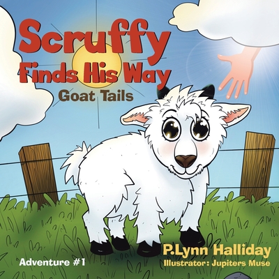 Scruffy Finds His Way by P. Lynn Halliday | Goodreads