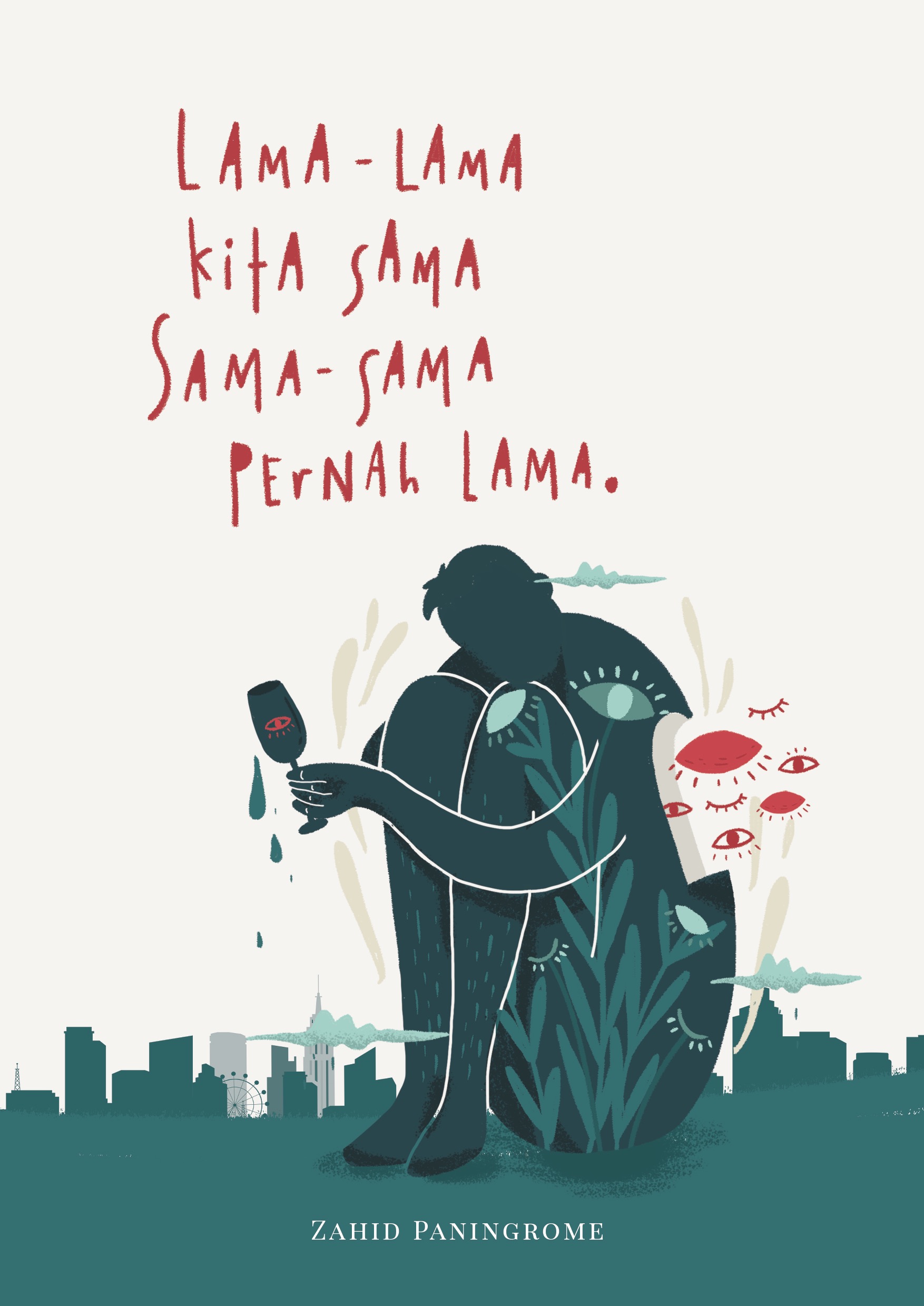 Lama-Lama Kita Sama; Sama-Sama Pernah Lama by Zahid Paningrome | Goodreads