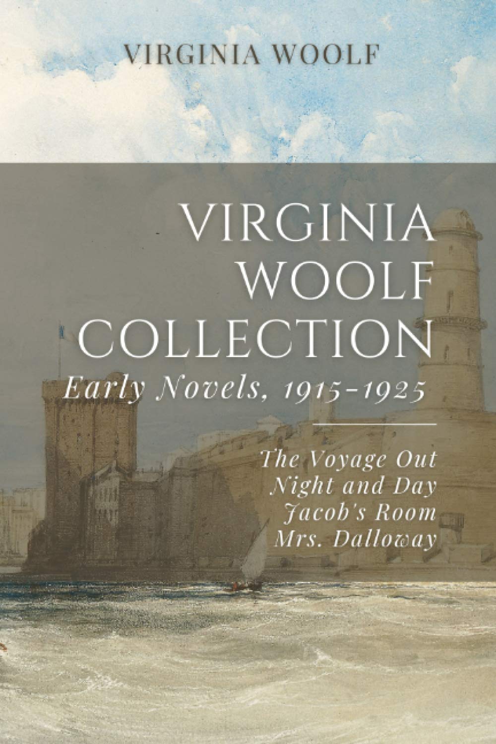 Virginia Woolf Collection: Early Novels, 1915-1925: The Voyage Out ...