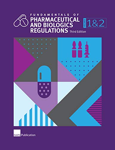 Fundamentals of Pharmaceutical and Biologics Regulations by Regulatory ...