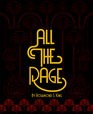 All the Rage by Rosamond S. King | Goodreads