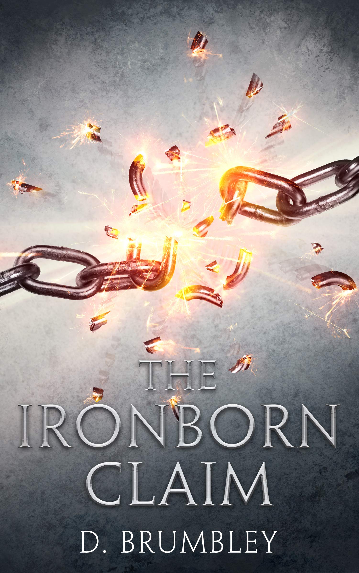 The Ironborn Claim (The Ironborn Cycle Book 1) by D. Brumbley | Goodreads