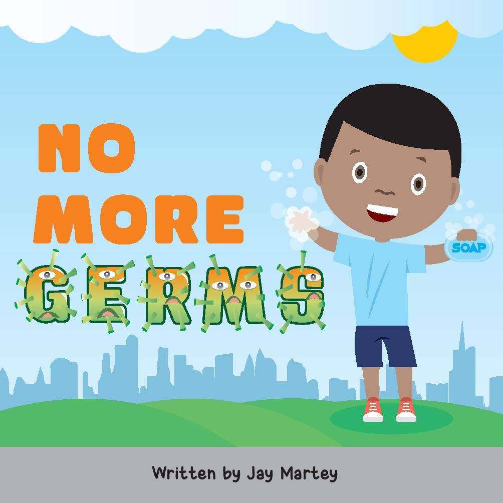 NO MORE GERMS by Jay Martey | Goodreads