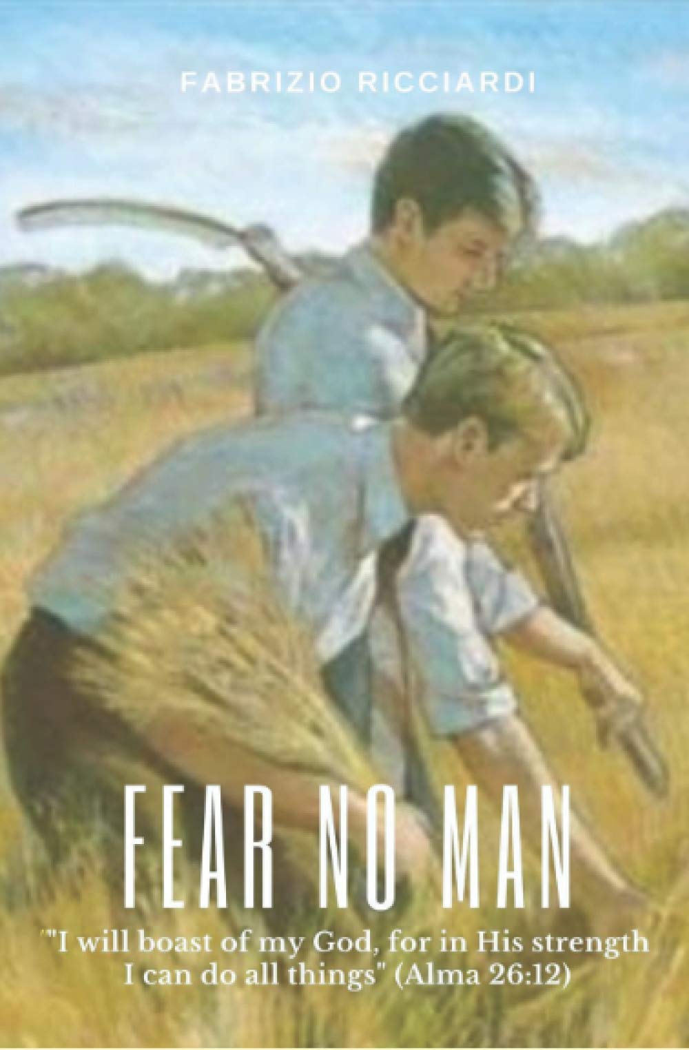 Fear no Man by Fabrizio Ricciardi | Goodreads