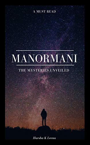 Manormani: The Mysteries Unveiled by Harsha K. Leena | Goodreads