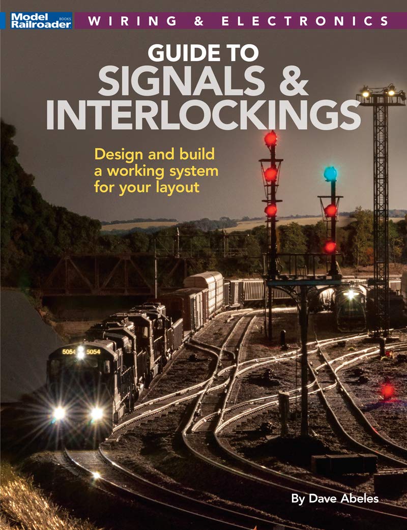 Guide to Signals & Interlockings: Design and Build a Working System for ...