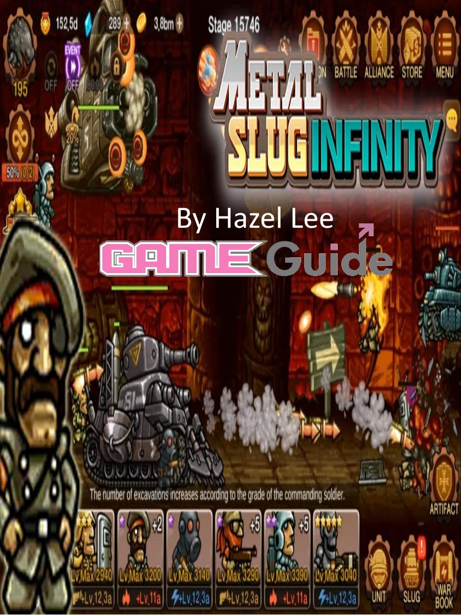 Metal Slug Infinity Game Guide : Metal Slug Infinity Guide Book by ...
