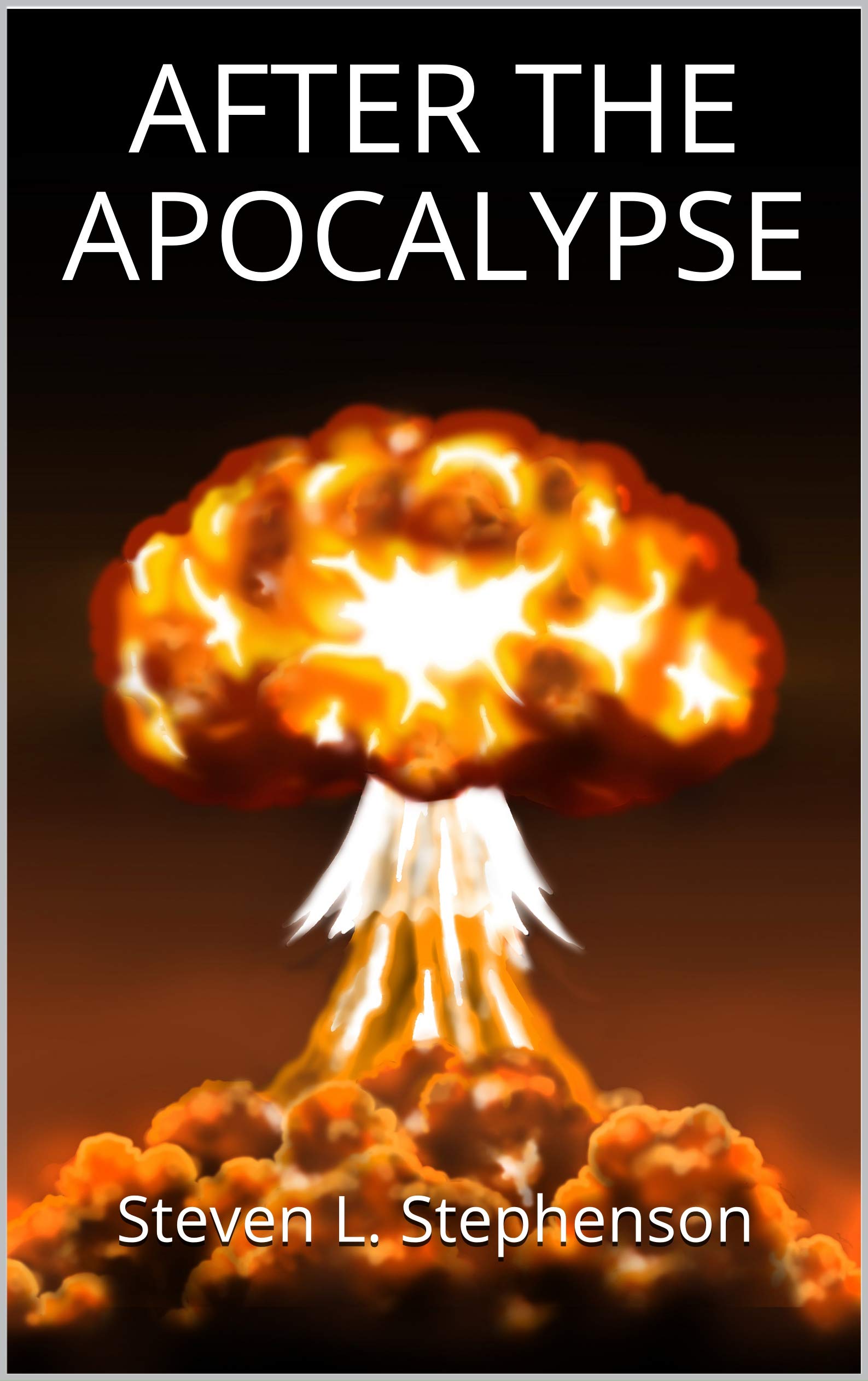 AFTER THE APOCALYPSE by Steven L. Stephenson | Goodreads