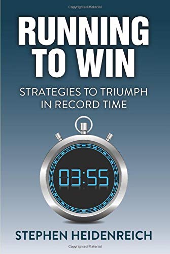 Running to Win: Strategies to Triumph in Record Time by Stephen ...