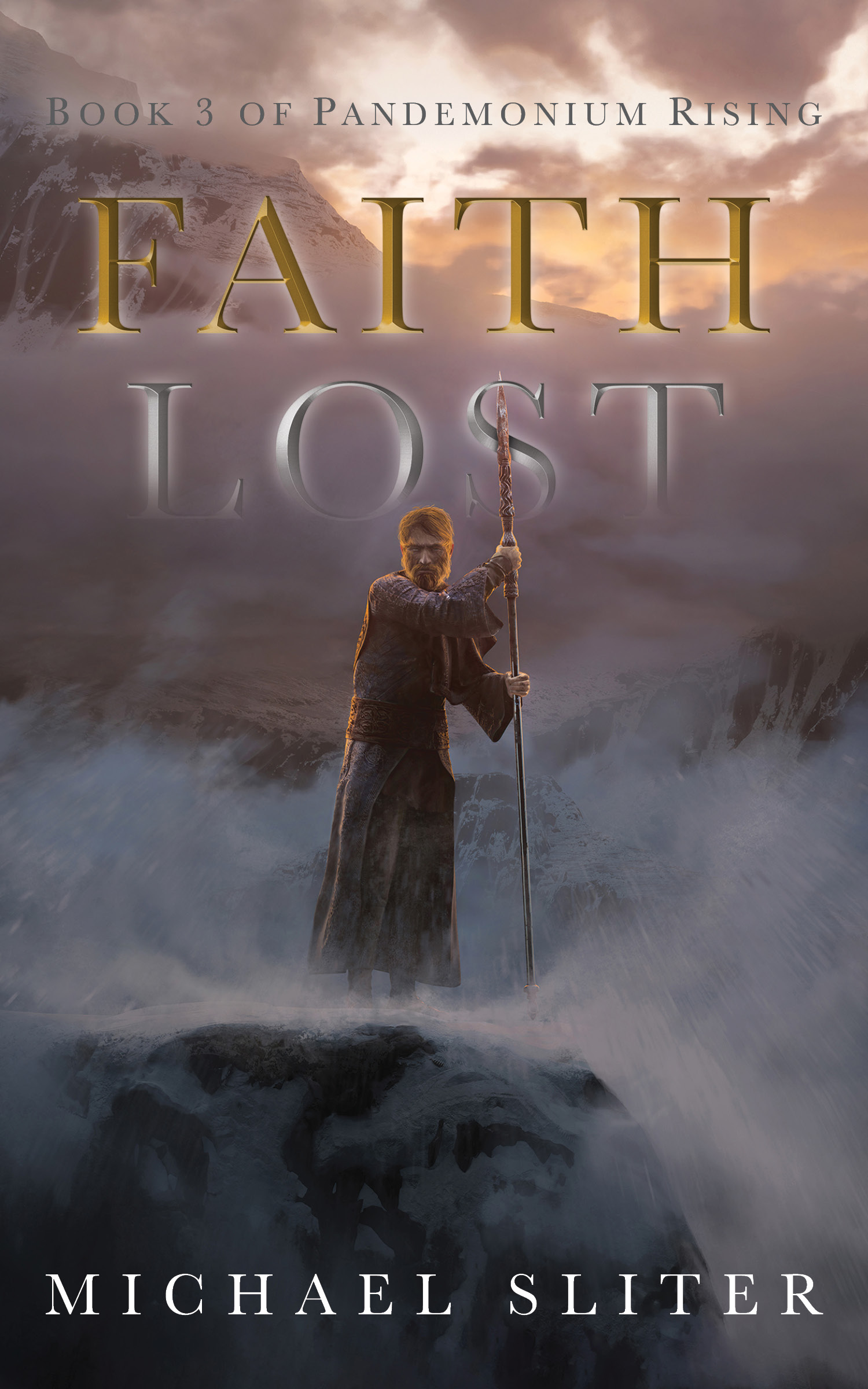 Faith Lost (Pandemonium Rising, #3) by Michael Sliter | Goodreads
